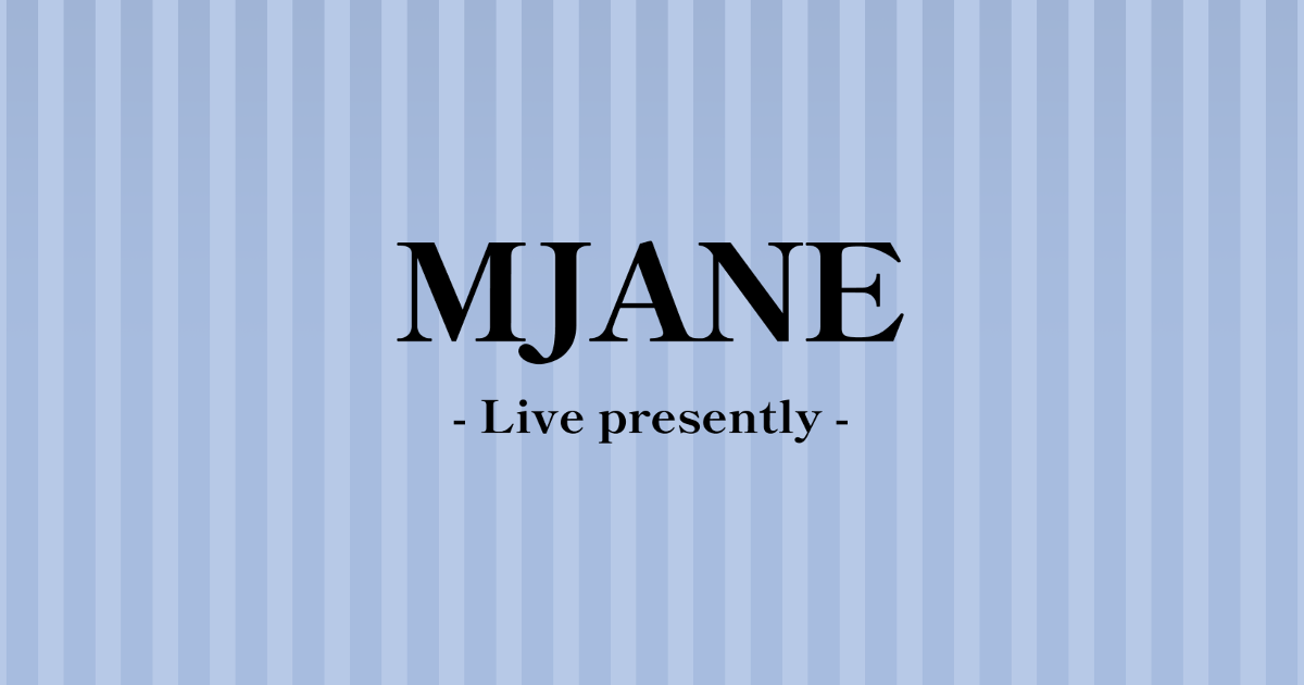 MJANE – Live Presently | MJANE